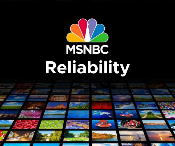 How Reliable is MSNBC?