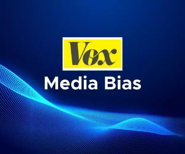 How Biased Is Vox, If At All?