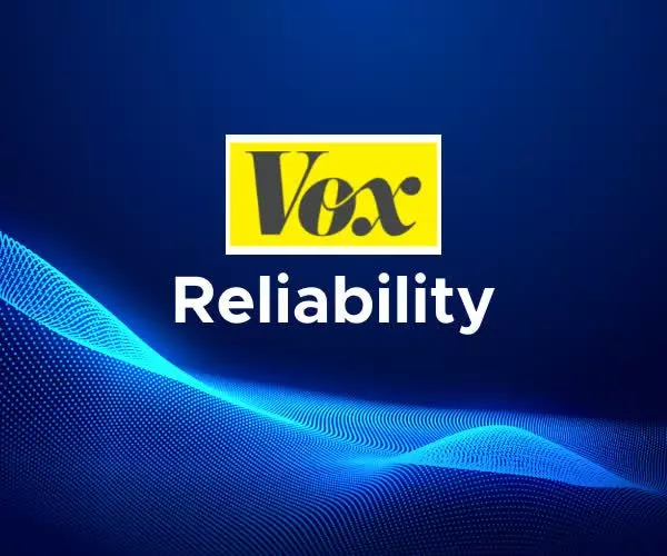 Is Vox Reliable?